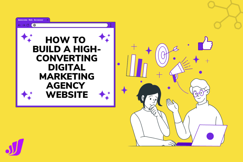 How to Build a High-Converting Digital Marketing Agency Website - BrandWell
