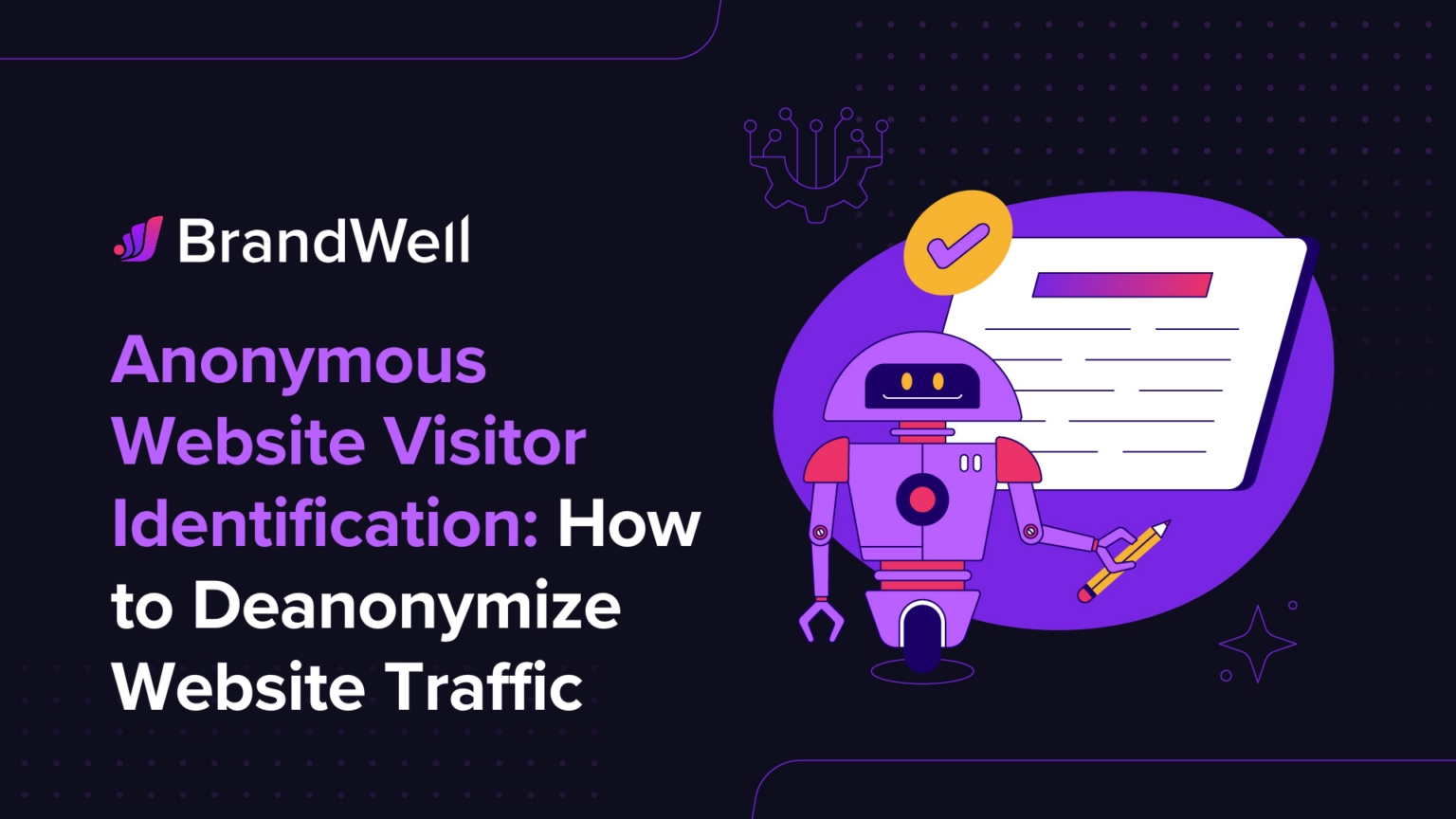 Anonymous Website Visitor Identification: How to Deanonymize Website ...