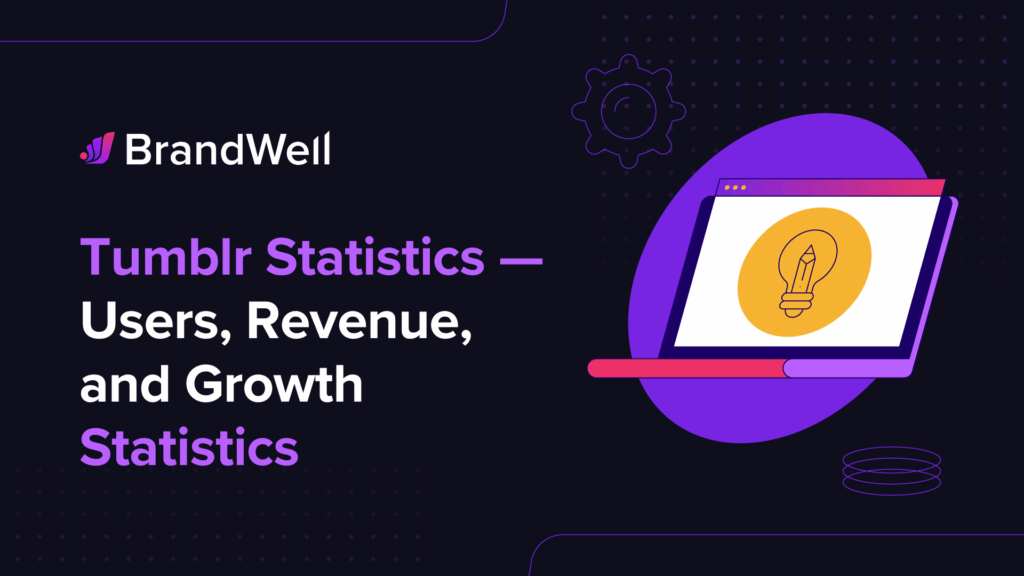 With its 572 million blogs globally, Tumblr has secured its position as ...