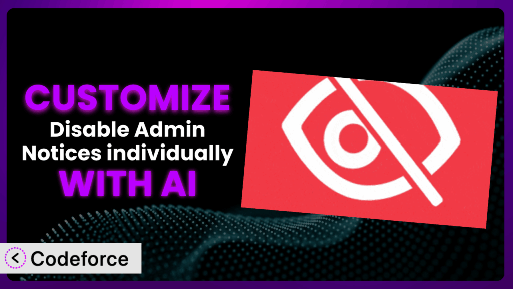 How to Customize Disable Admin Notices individually with AI – Complete ...