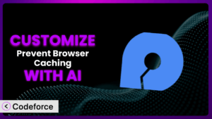 How to Customize Prevent Browser Caching with AI – Complete Guide