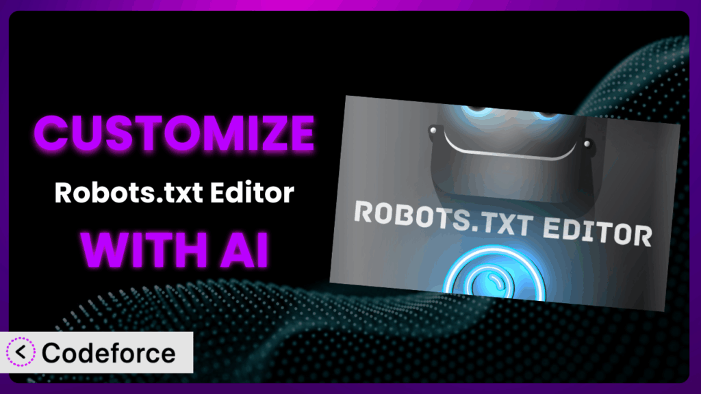 How to Customize Robots.txt Editor with AI – Complete Guide