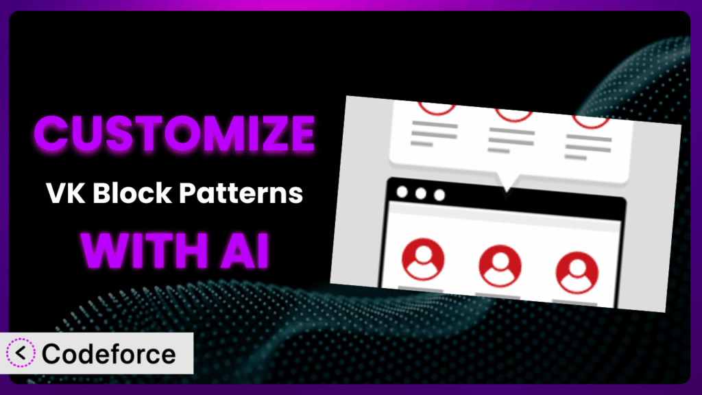 How to Customize VK Block Patterns with AI – Complete Guide