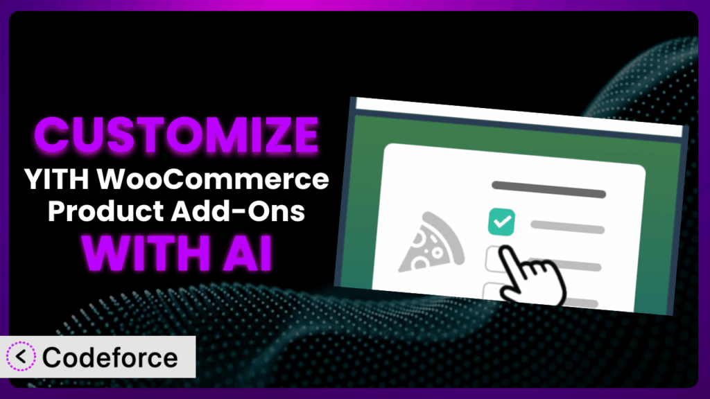 How to Customize YITH WooCommerce Product Add-Ons with AI – Complete Guide